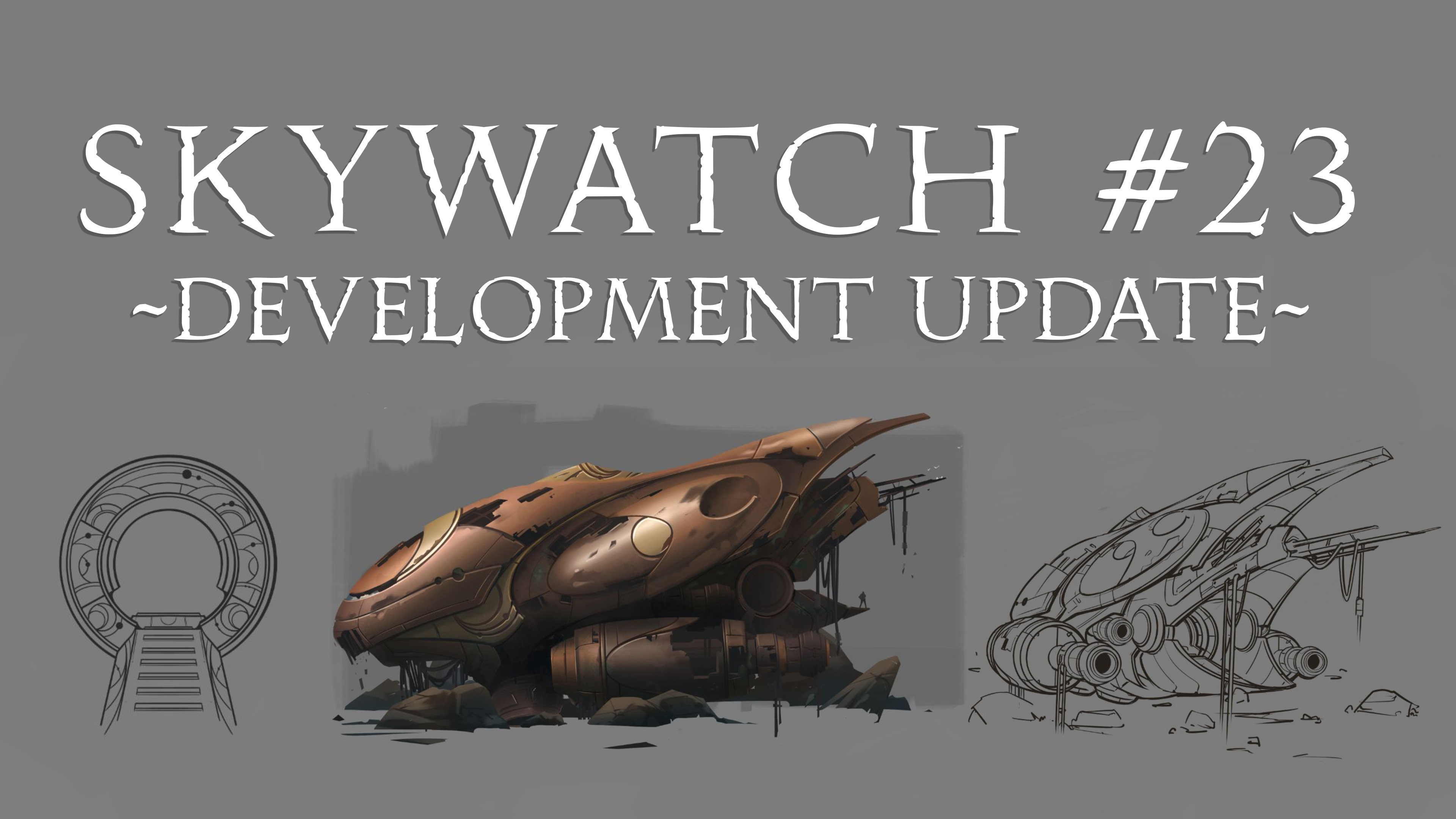 Skywatch #23 - Development Update